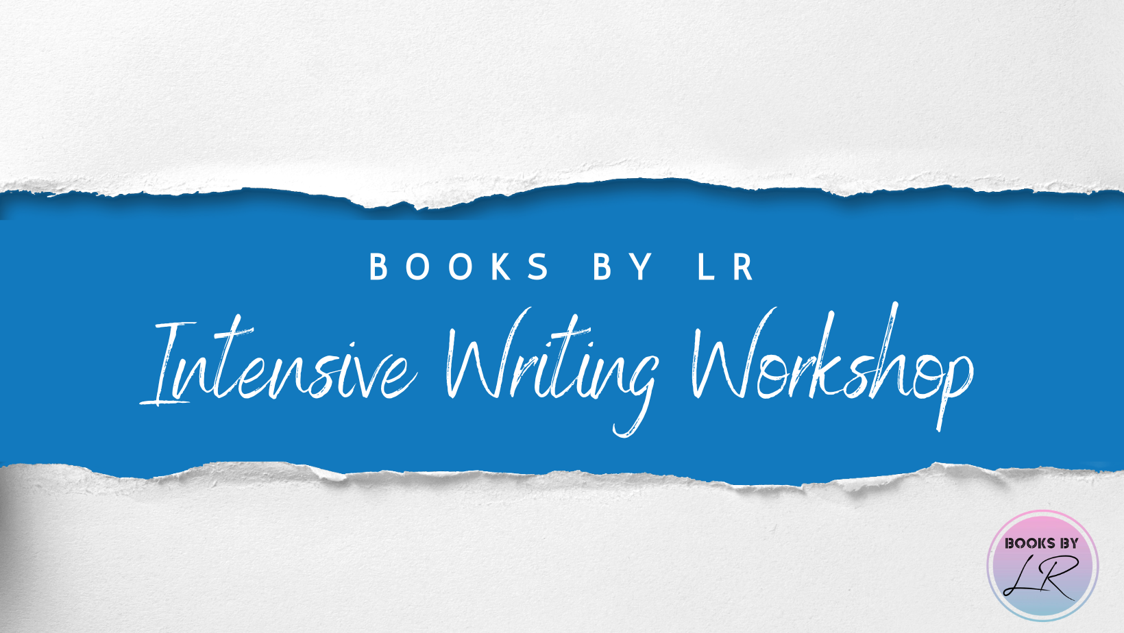Books By LR Intensive Writing Workshop – Books by Latoyaa Roberts